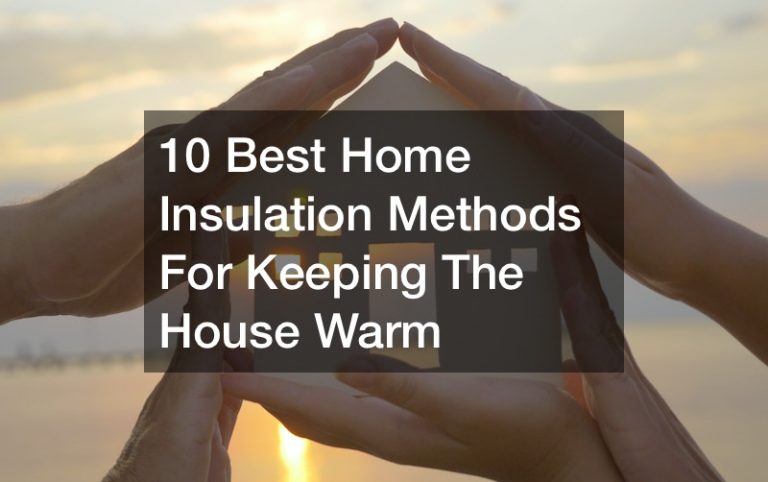 10 Best Home Insulation Methods For Keeping The House Warm - Benro ...